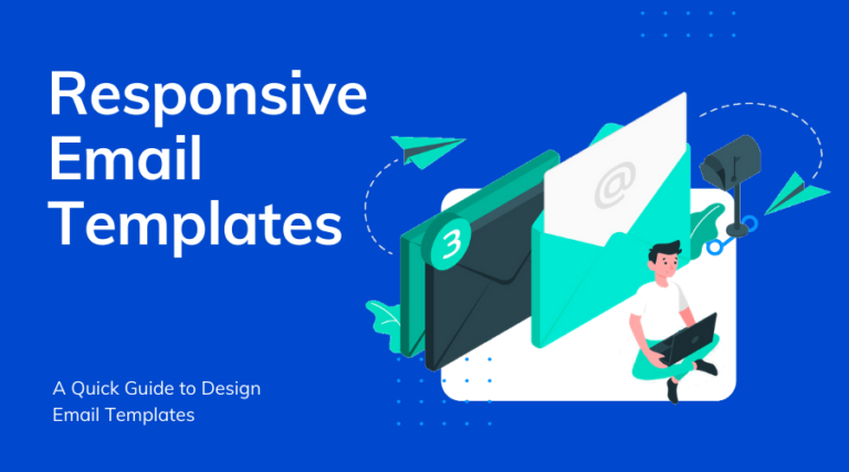 Quick Guide to Design Responsive Email Templates
