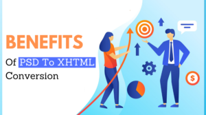 Advantages Of PSD To XHTML Conversion For a Business