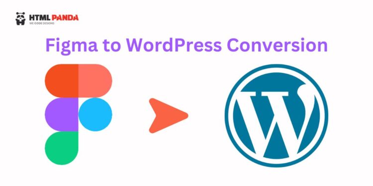 Figma to WordPress Conversion: an Ultimate Guide